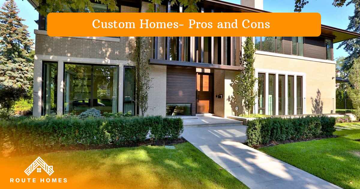 The Difference Between Custom Homes And Pre-Built Homes In Toronto | Route Homes
